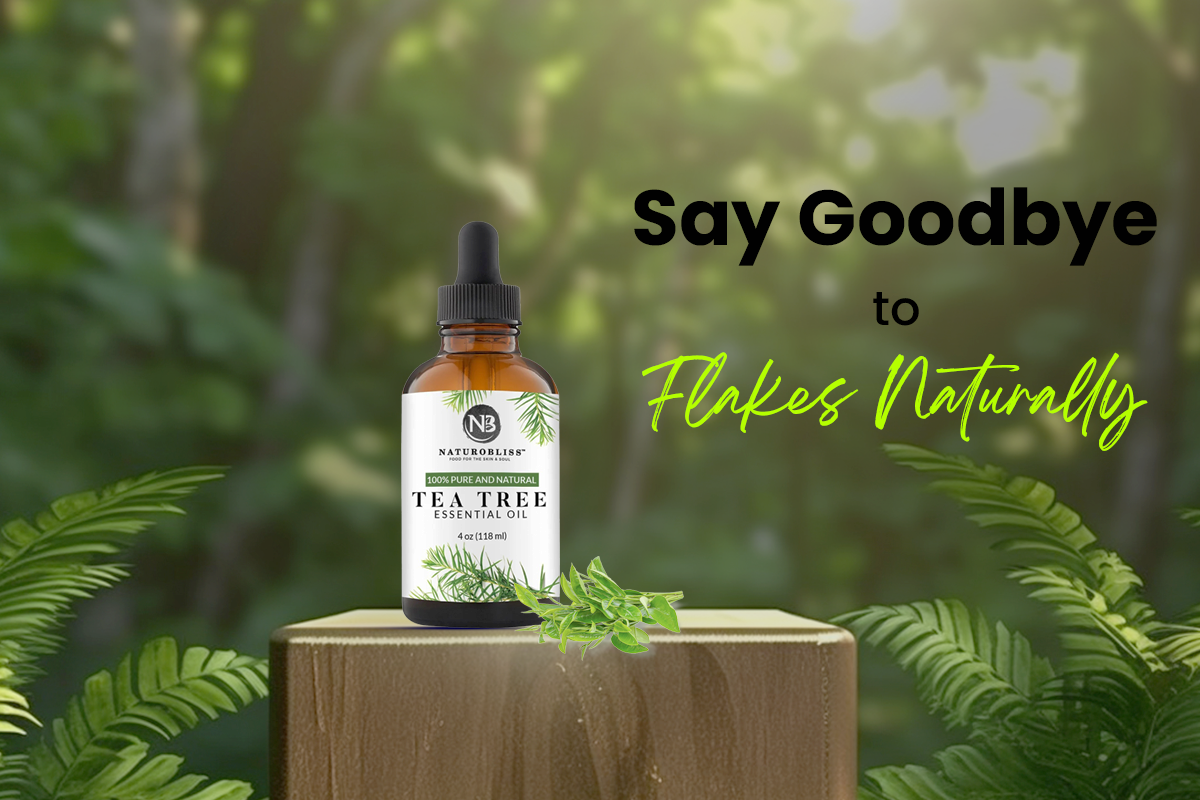 Tea Tree Oil for Dandruff: Say Goodbye to Flakes Naturally – NaturoBliss